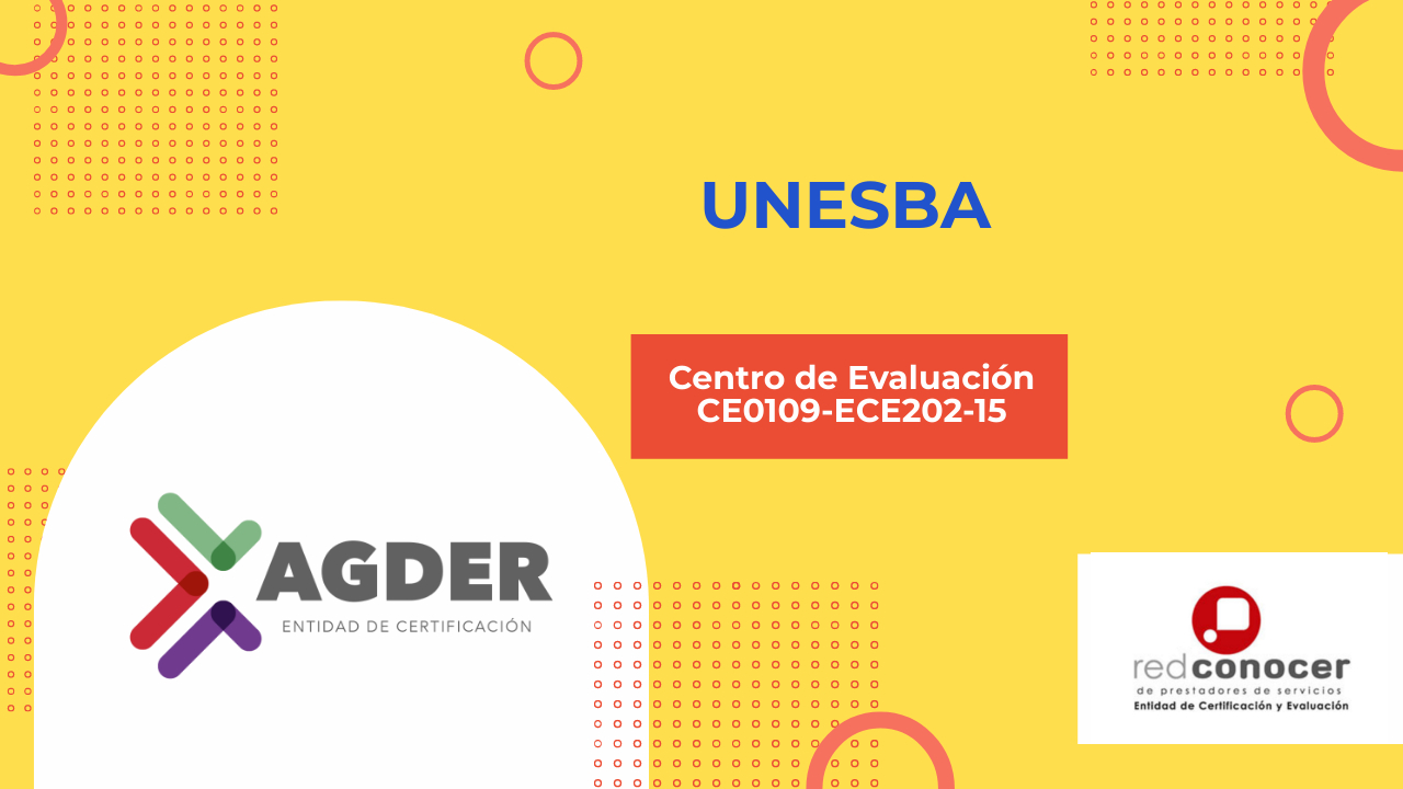 UNESBA. Centro de Evaluación CE0109-ECE202-15 - AGDER
