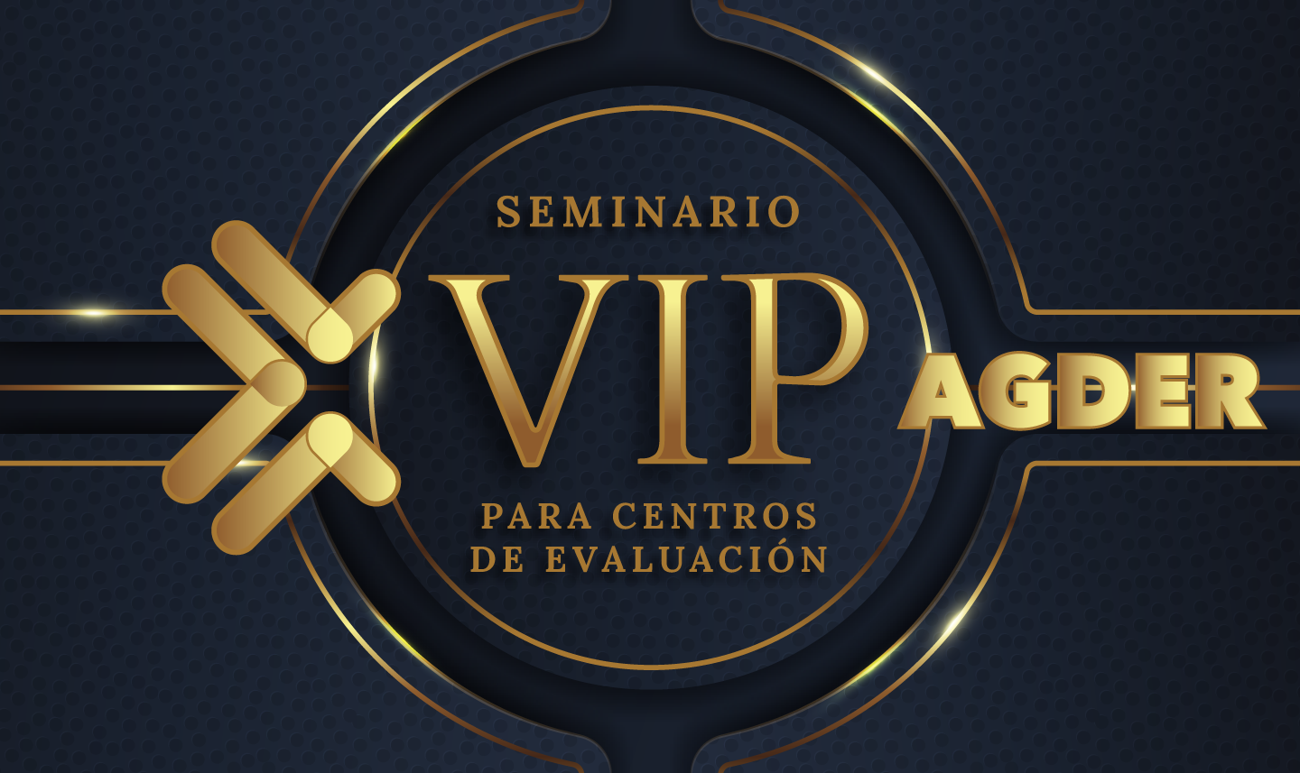 Seminario VIP : Oportunidades para Centros de Evaluación - AGDER