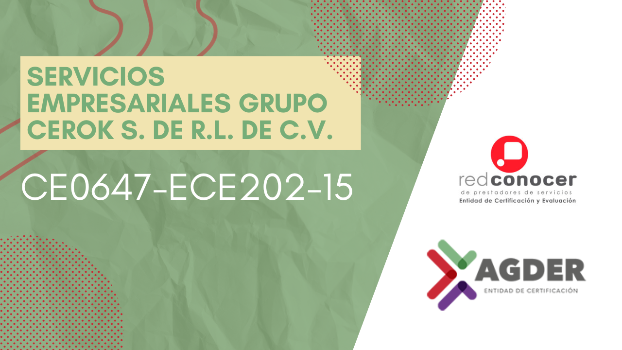SERVICIOS EMPRESARIALES GRUPO CEROK S. DE R.L. DE C.V. CE0647-ECE202-15 ...