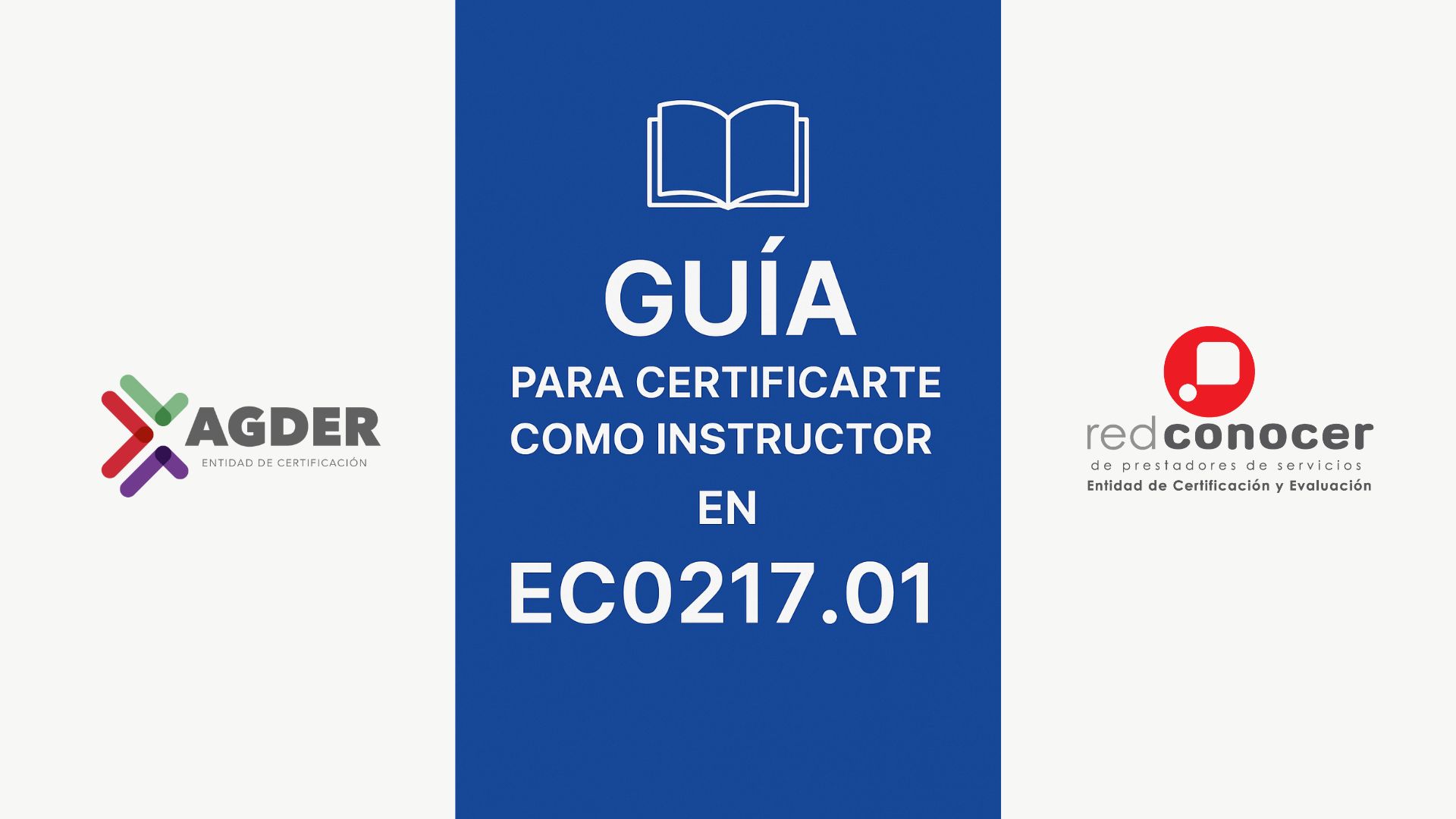 📘 Guía para Certificarte como Instructor en el EC0217.01 - AGDER